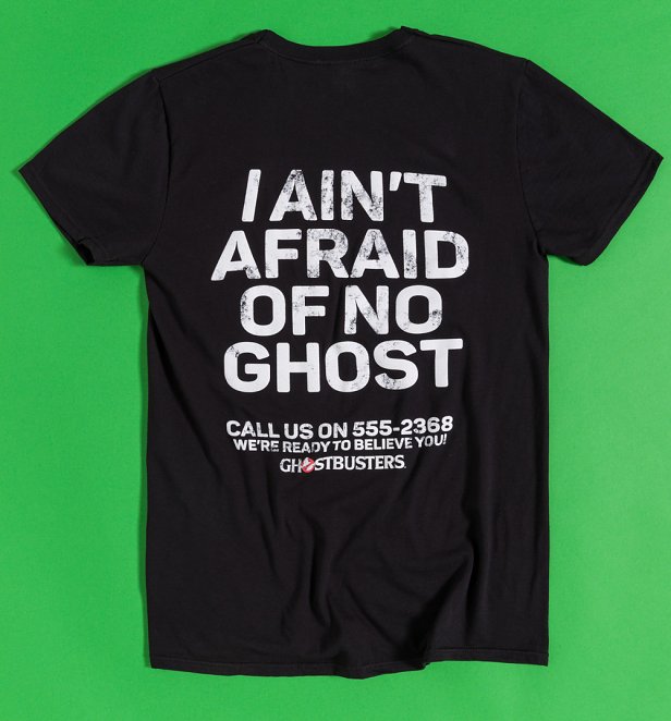 Ghostbusters Ain't Afraid Of No Ghost T-Shirt with Back Print